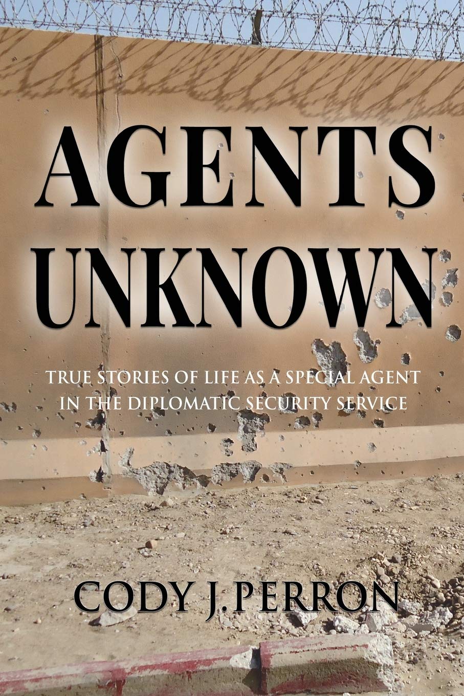 Amazon.com: Agents Unknown: True Stories of Life as a Special Agent in ...