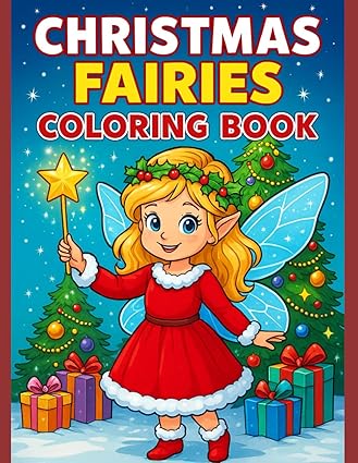 Christmas Fairies Coloring Book: 40 Magical Holiday Coloring Pages for ...