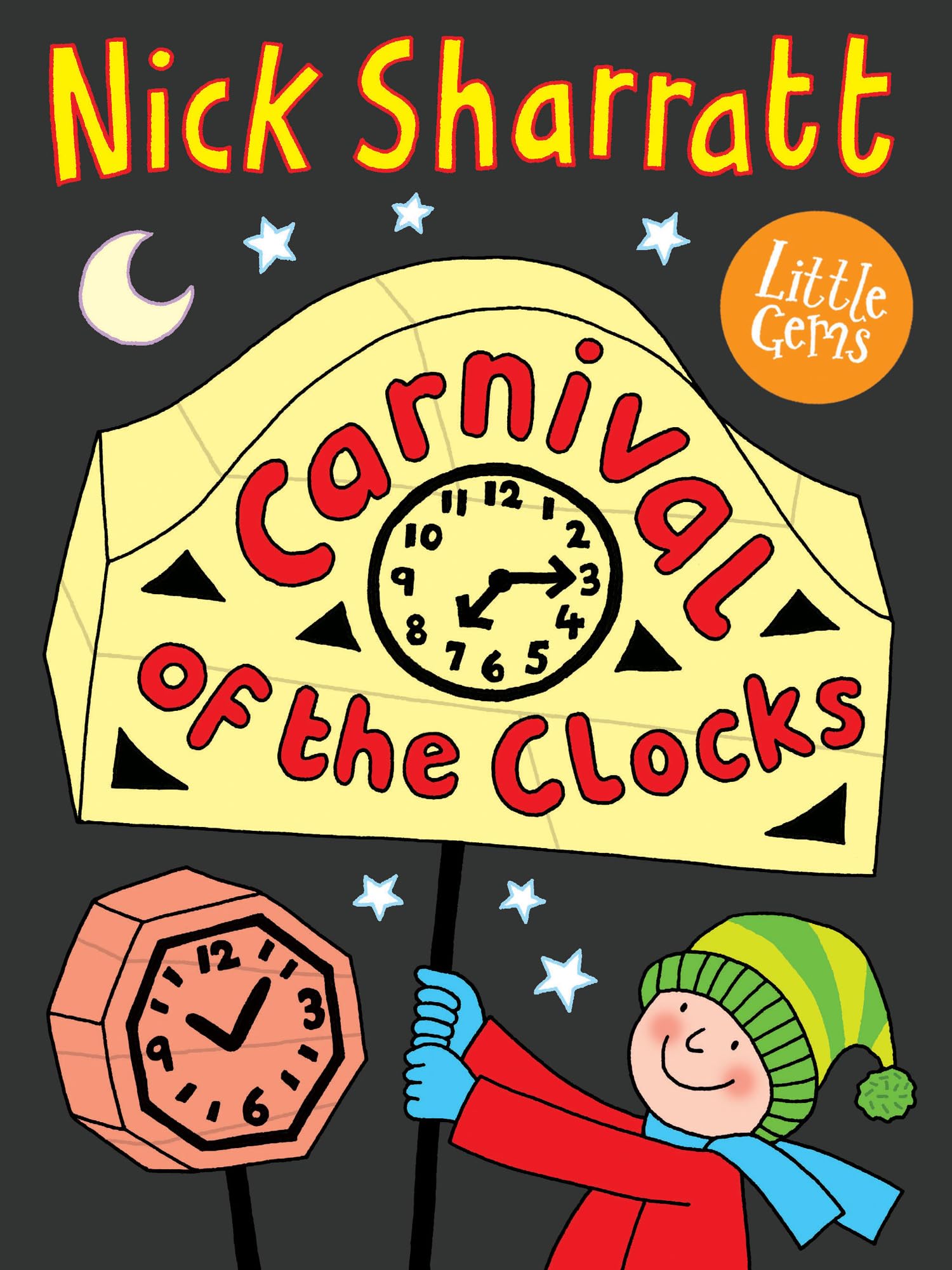 Little Gems - Carnival of the Clocks: Sharratt, Nick: 9781800901285 ...
