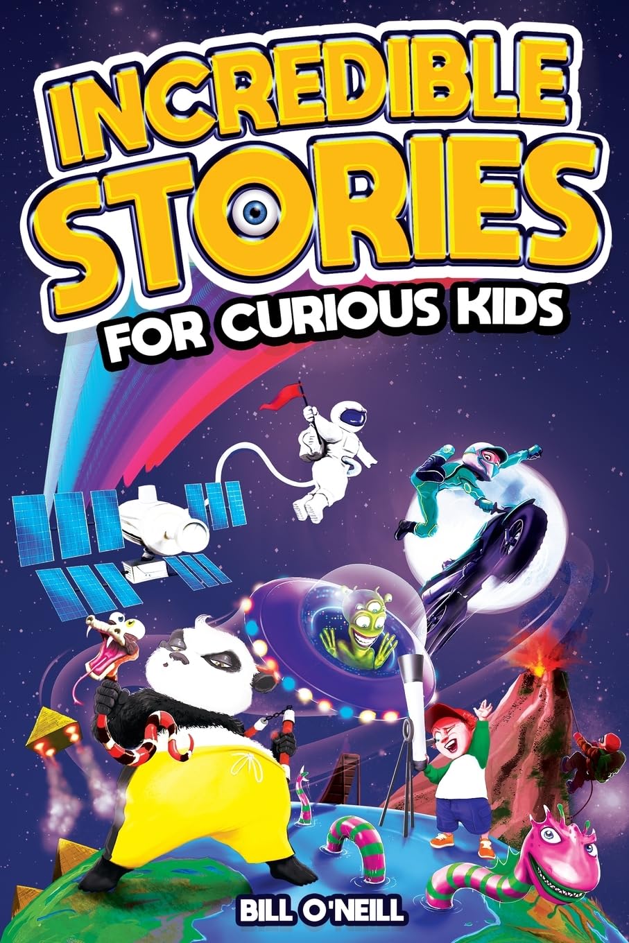 Incredible Stories for Curious Kids: A Fascinating Collection of ...