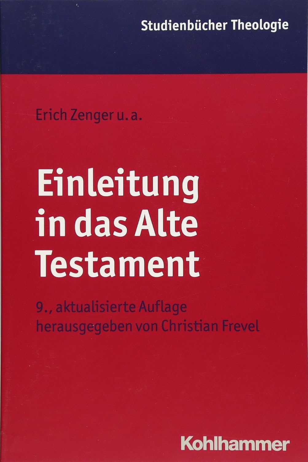 Einleitung in das Alte Testament (Kohlhammer Studienbücher Theologie, 1 ...