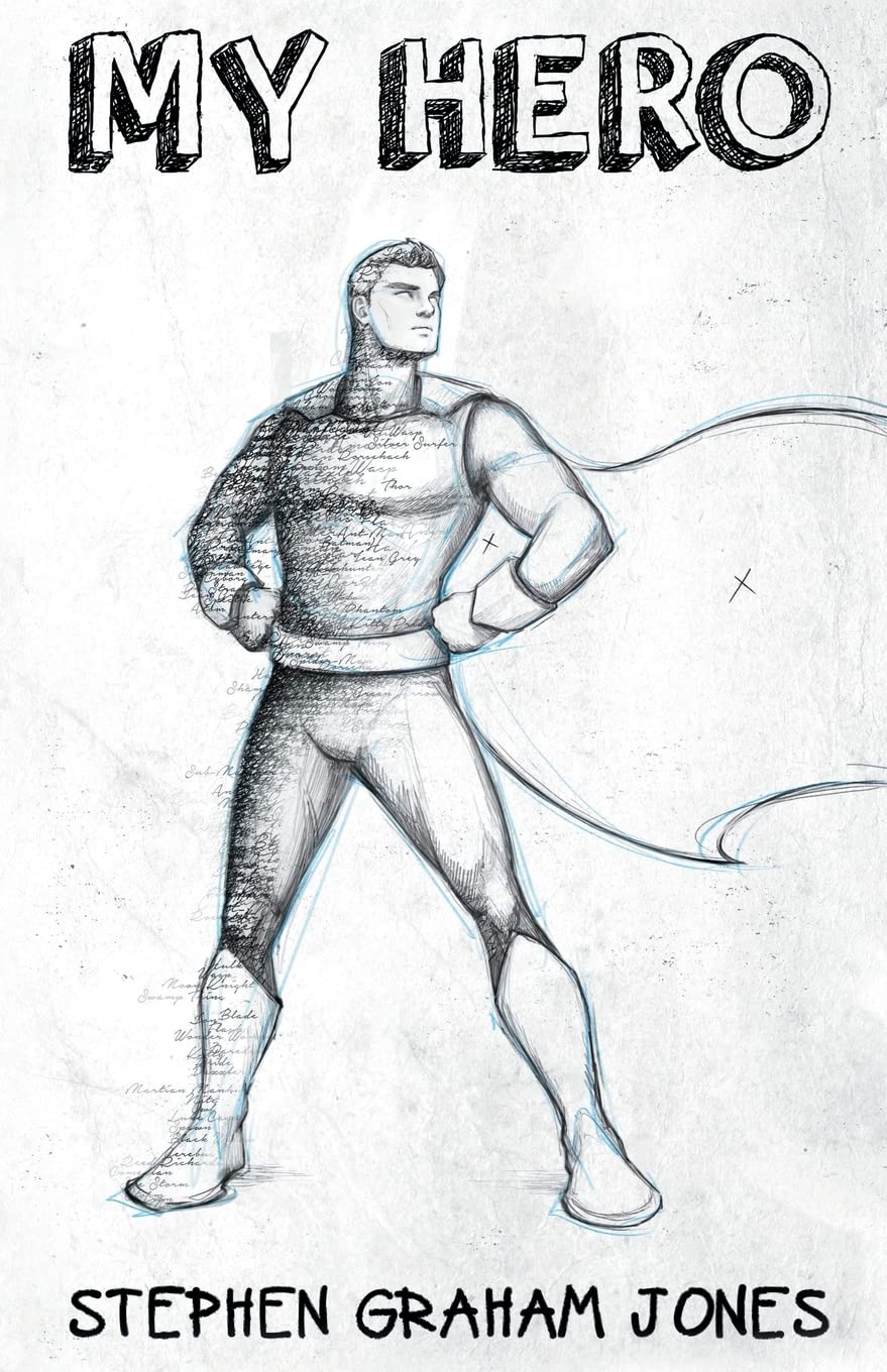 My Hero: Jones, Stephen Graham, Lovett, Aaron: 9780998666709: Amazon ...
