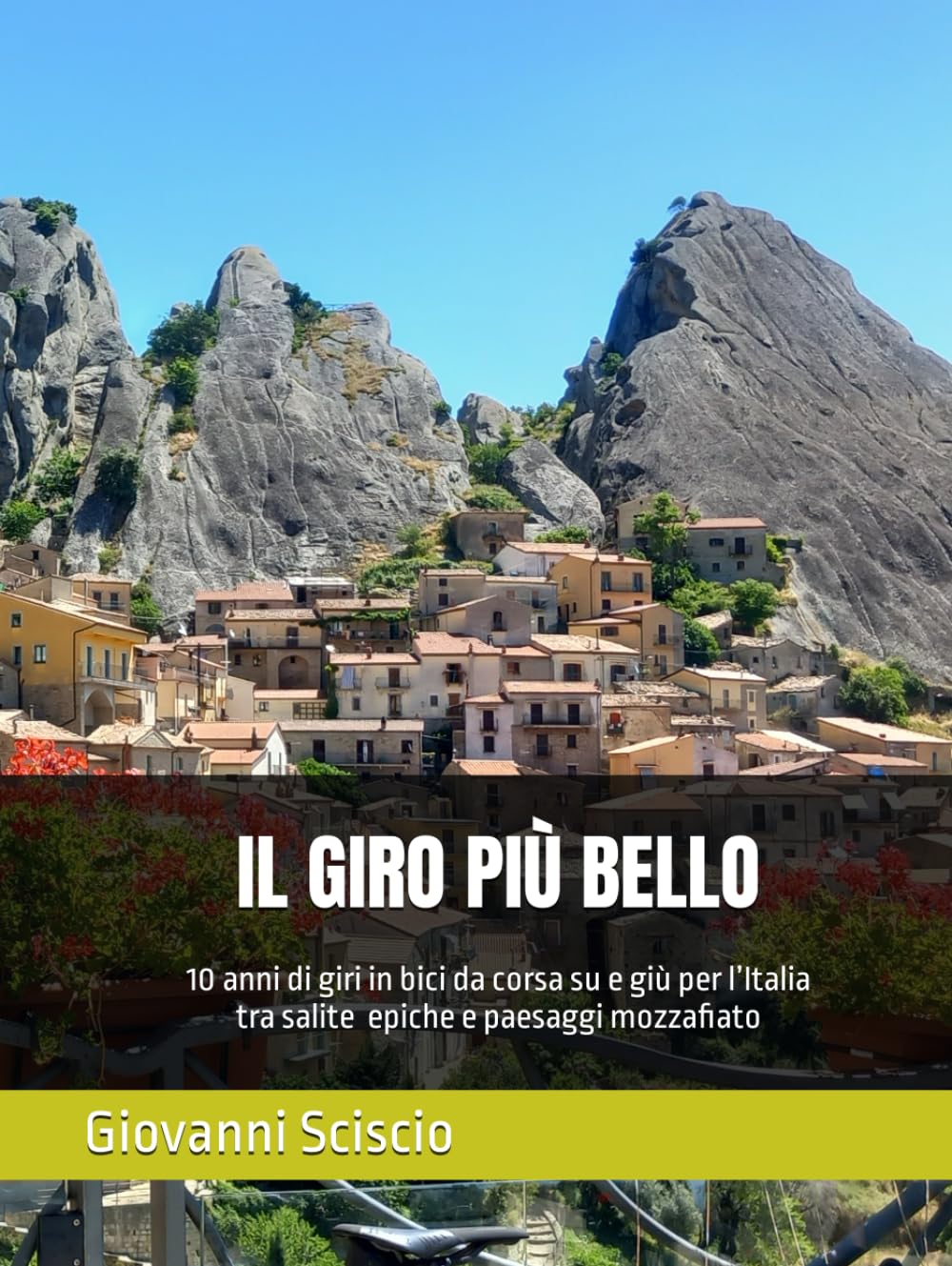 IL GIRO PIU' BELLO: 10 anni di giri in bici da corsa su e giù per l ...