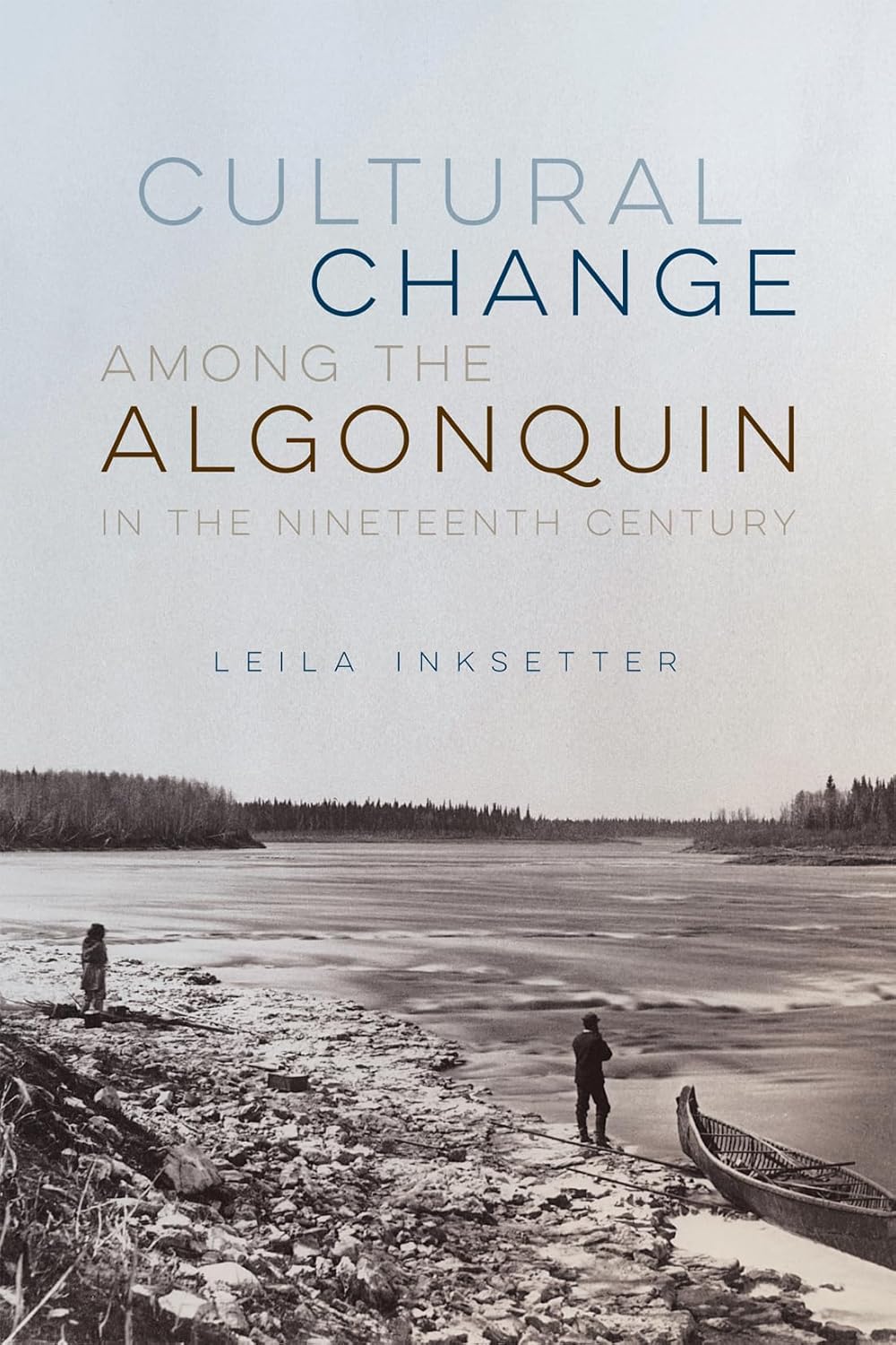 Amazon.co.jp: Cultural Change among the Algonquin in the Nineteenth ...