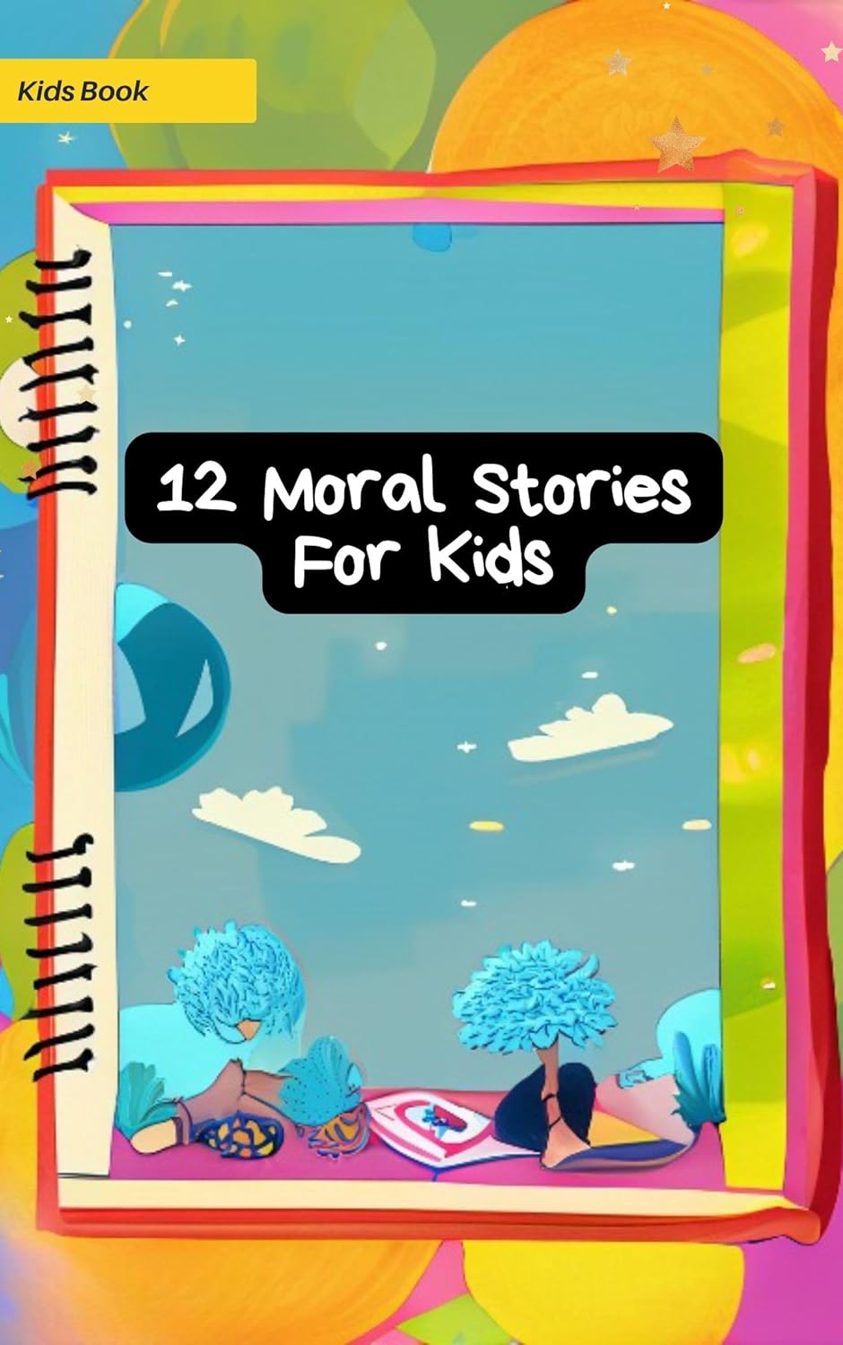 12 Moral Stories To Teach Children Important Life Lessons EBook 12-moral-stories-to-teach-children-important-life-lessons-ebook