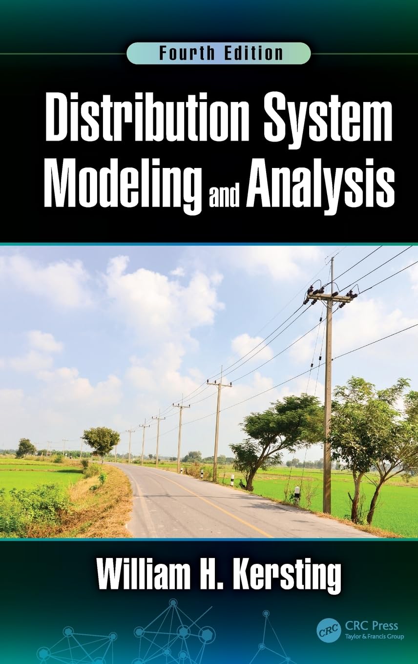 Distribution System Modeling and Analysis: Kersting, William H ...