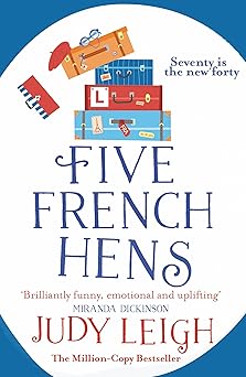 Amazon.com: Five French Hens: A warm and uplifting feel-good novel from ...