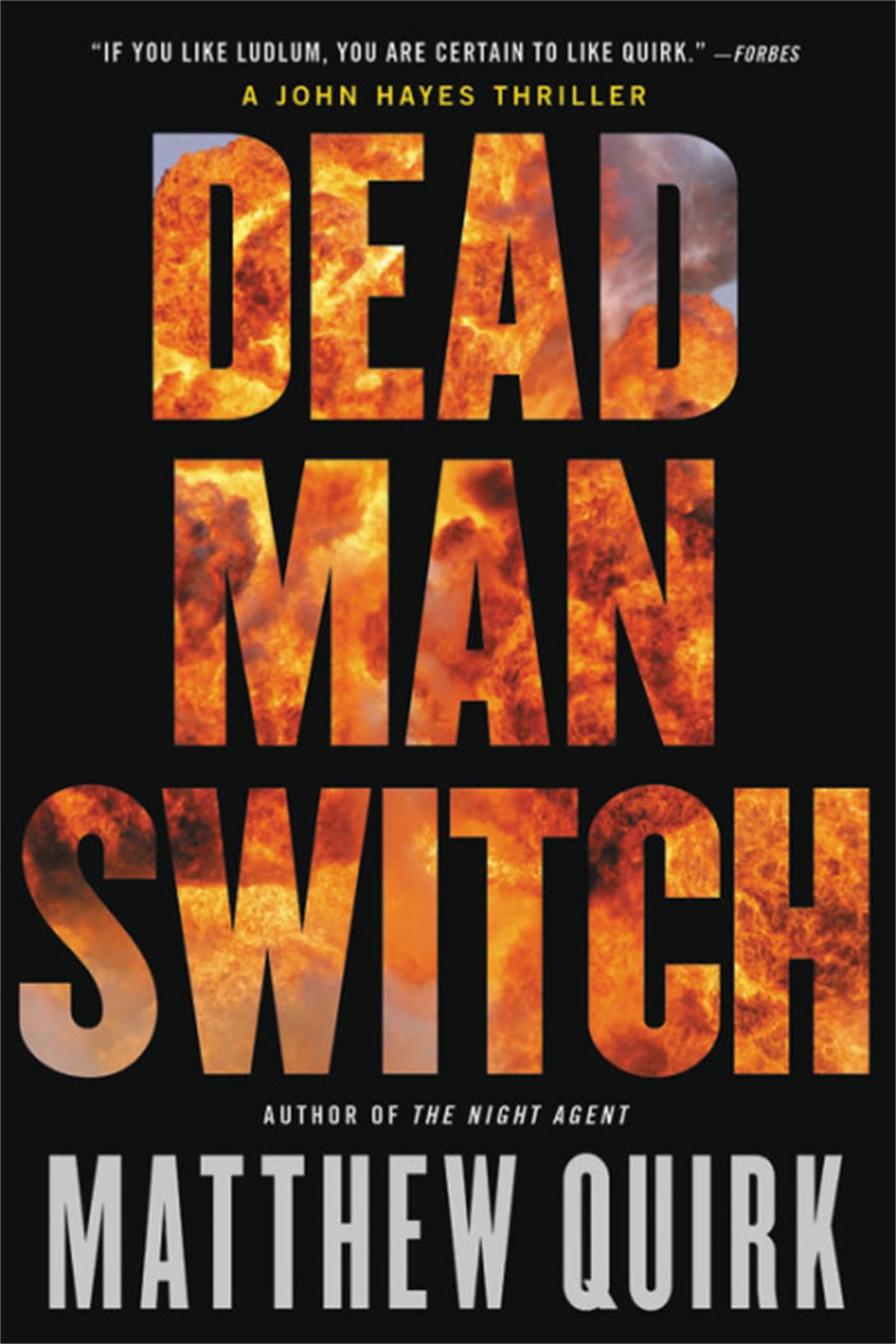 Dead Man Switch (John Hayes Series, 2): Quirk, Matthew: 9780316259248 ...