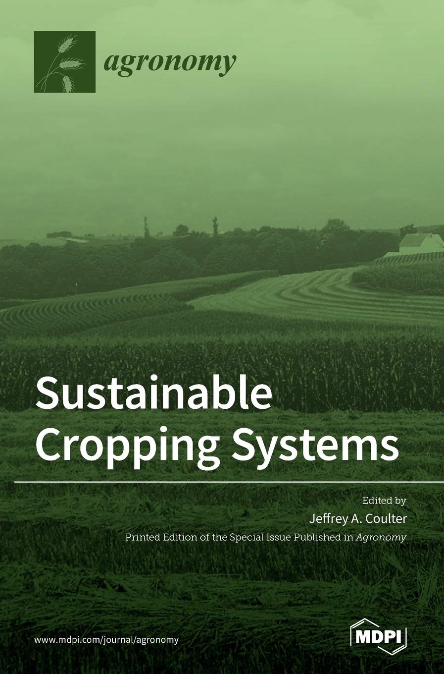 Sustainable Cropping Systems: Coulter, Jeffrey A: 9783039289073: Amazon ...