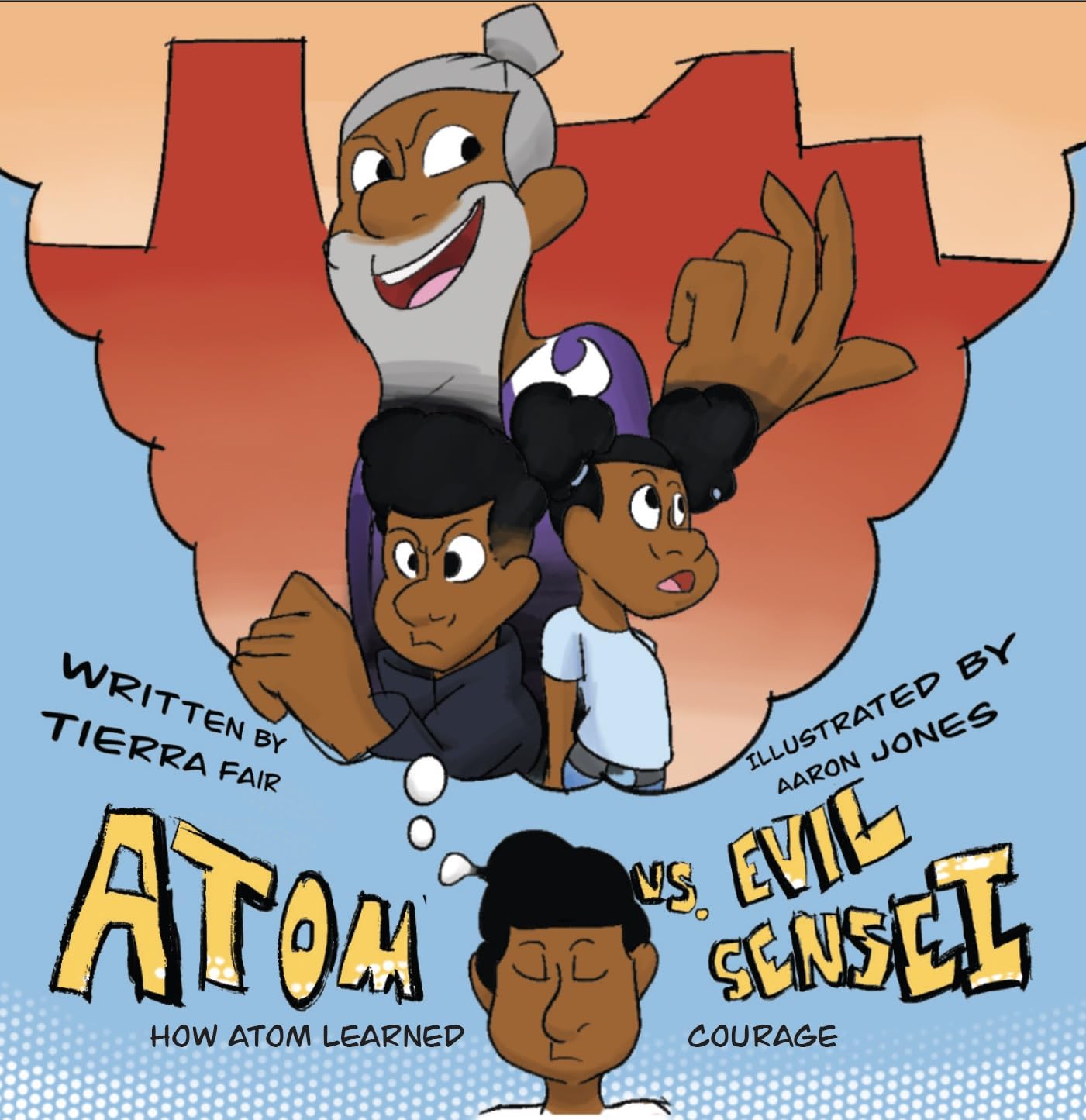 Amazon.com: ATOM VS. EVIL SENSEI: How Atom Learned Courage eBook : Fair ...