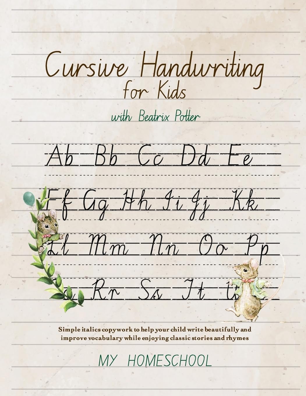 Cursive Handwriting for Kids with Beatrix Potter: Simple italics ...