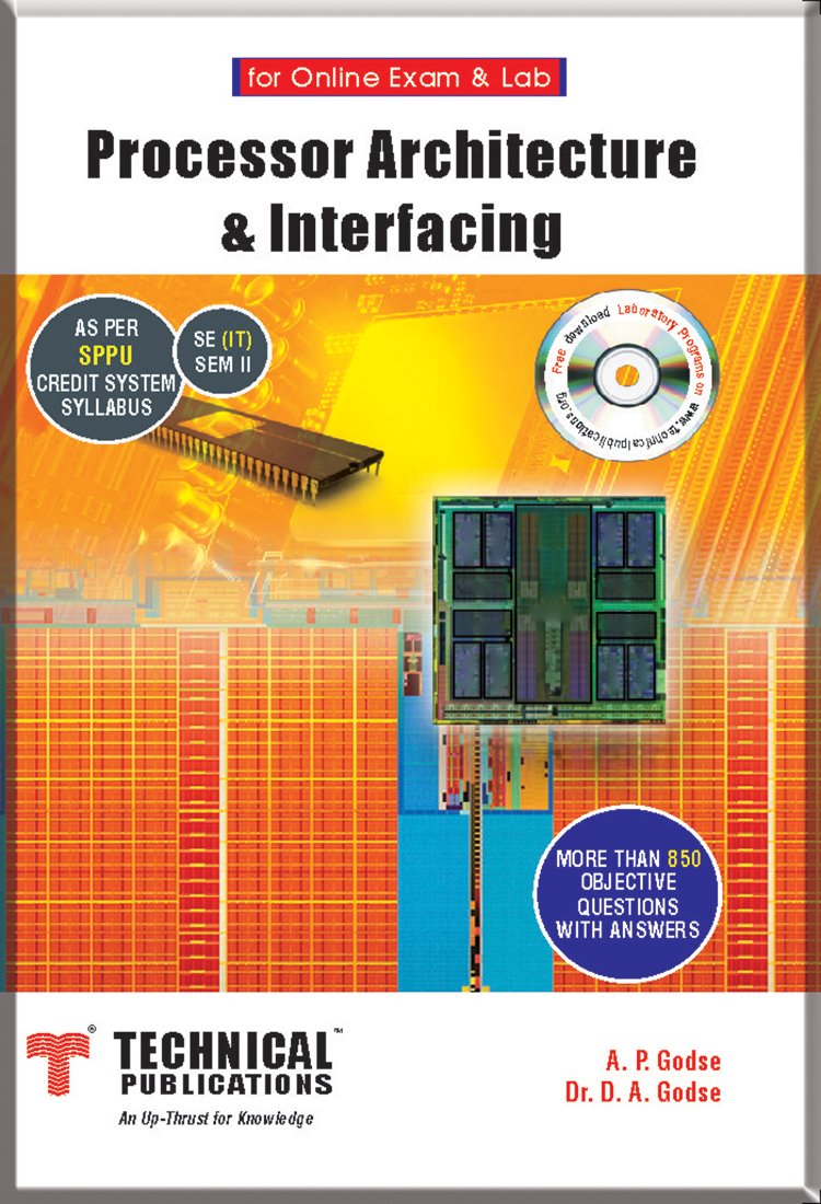 Processor Architecture & Interfacing for Offline Exam & Lab - SPPU (SE IT Sem-II Course- 2015 ...