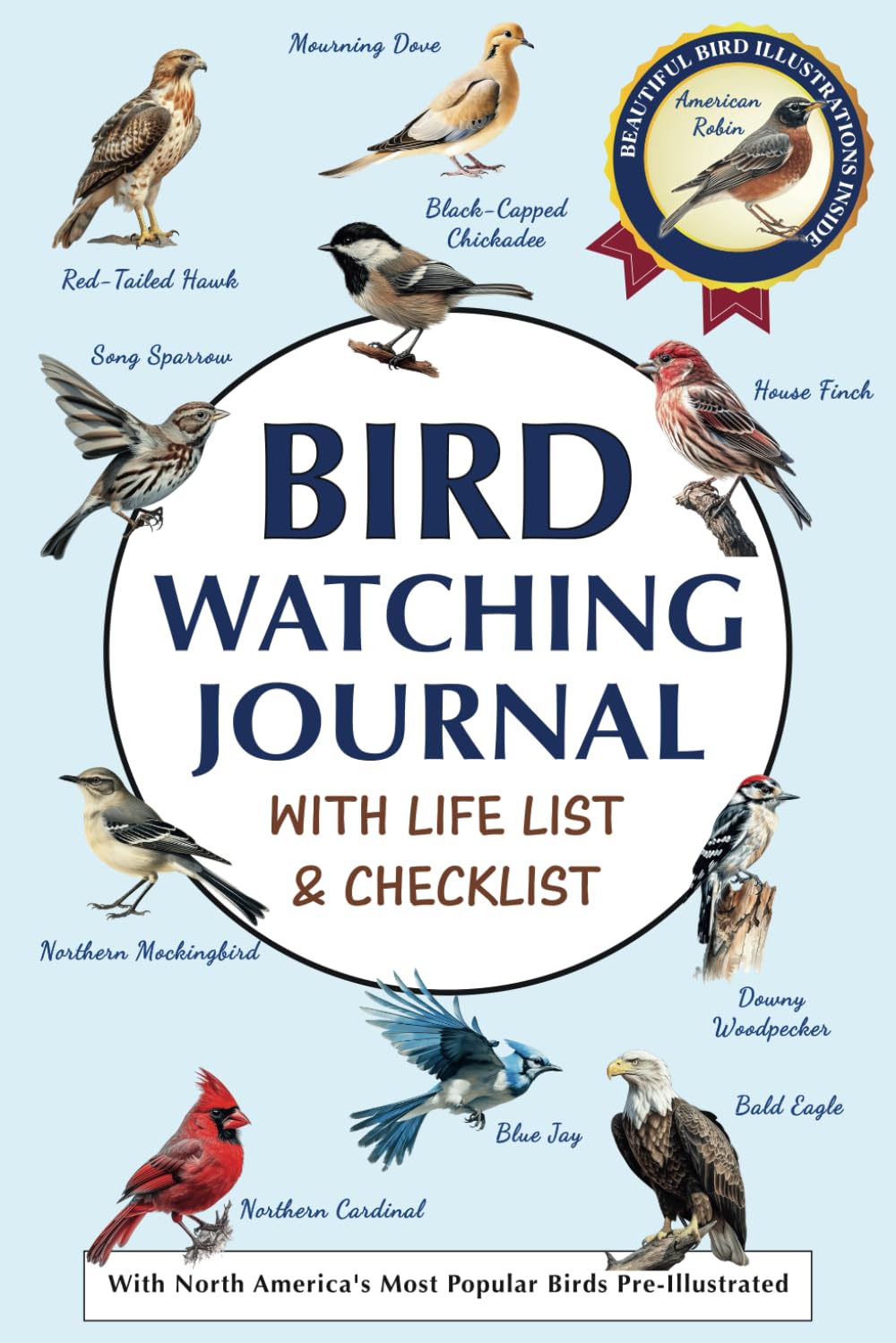 Bird Watching Journal with Life List & Checklist: Improve Your Observation Skills With This ...