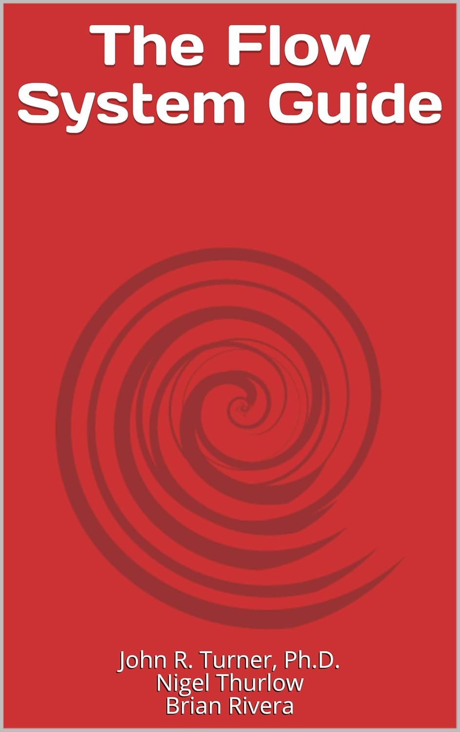 Amazon.com: The Flow System Guide eBook : Turner, John, Thurlow, Nigel ...