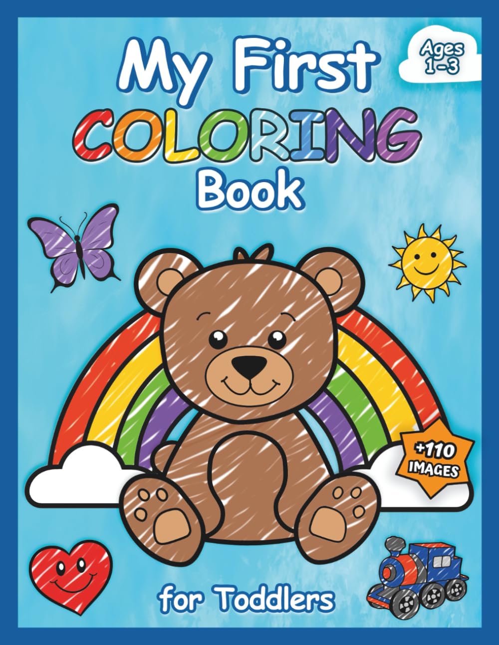 My First Coloring Book for Toddlers Ages 1-3: Big, Simple and Fun for ...