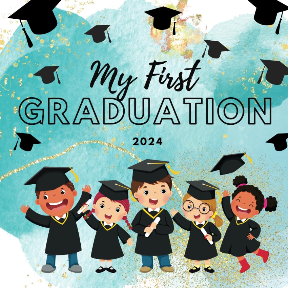My First Graduation: A keepsake memory book for a first graduation ...