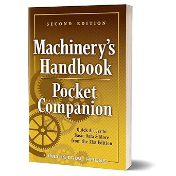 Machinery's Handbook Pocket Companion: Quick Access to Basic Data ...