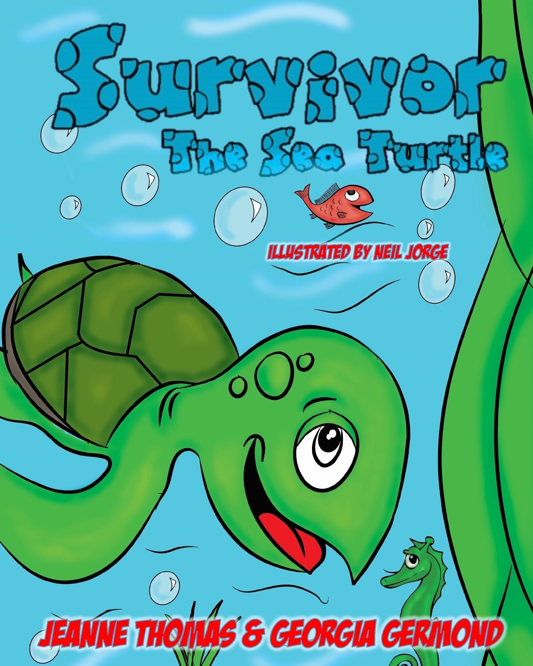 Survivor the Sea Turtle: Thomas, Jeanne, Germond, Georgia, Jorge, Neil ...