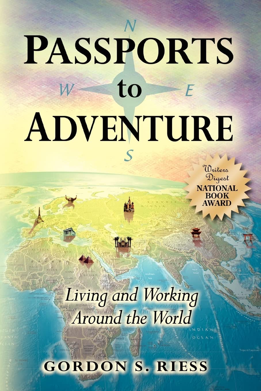PASSPORTS TO ADVENTURE: LIVING AND WORKING AROUND THE WORLD: Riess ...