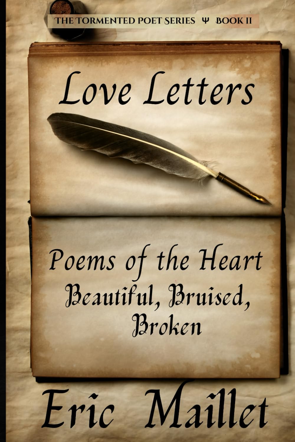 Love Letters, Poems of the Heart Beautiful, Bruised, Broken (The ...