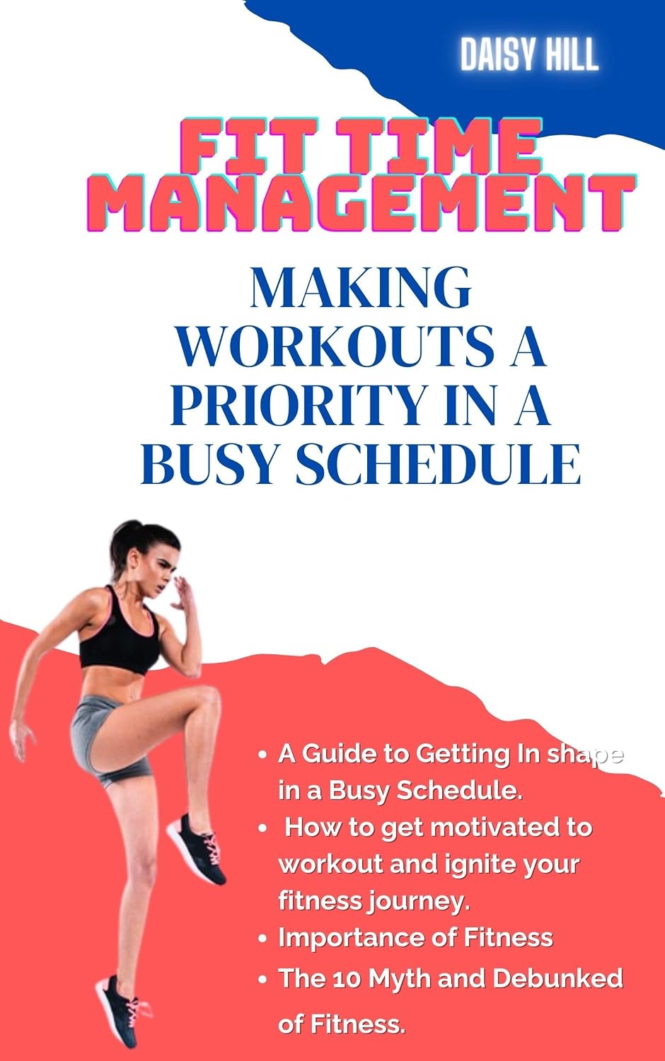 Amazon.com: Fit Time Management: Making Workouts a Priority in a Busy ...