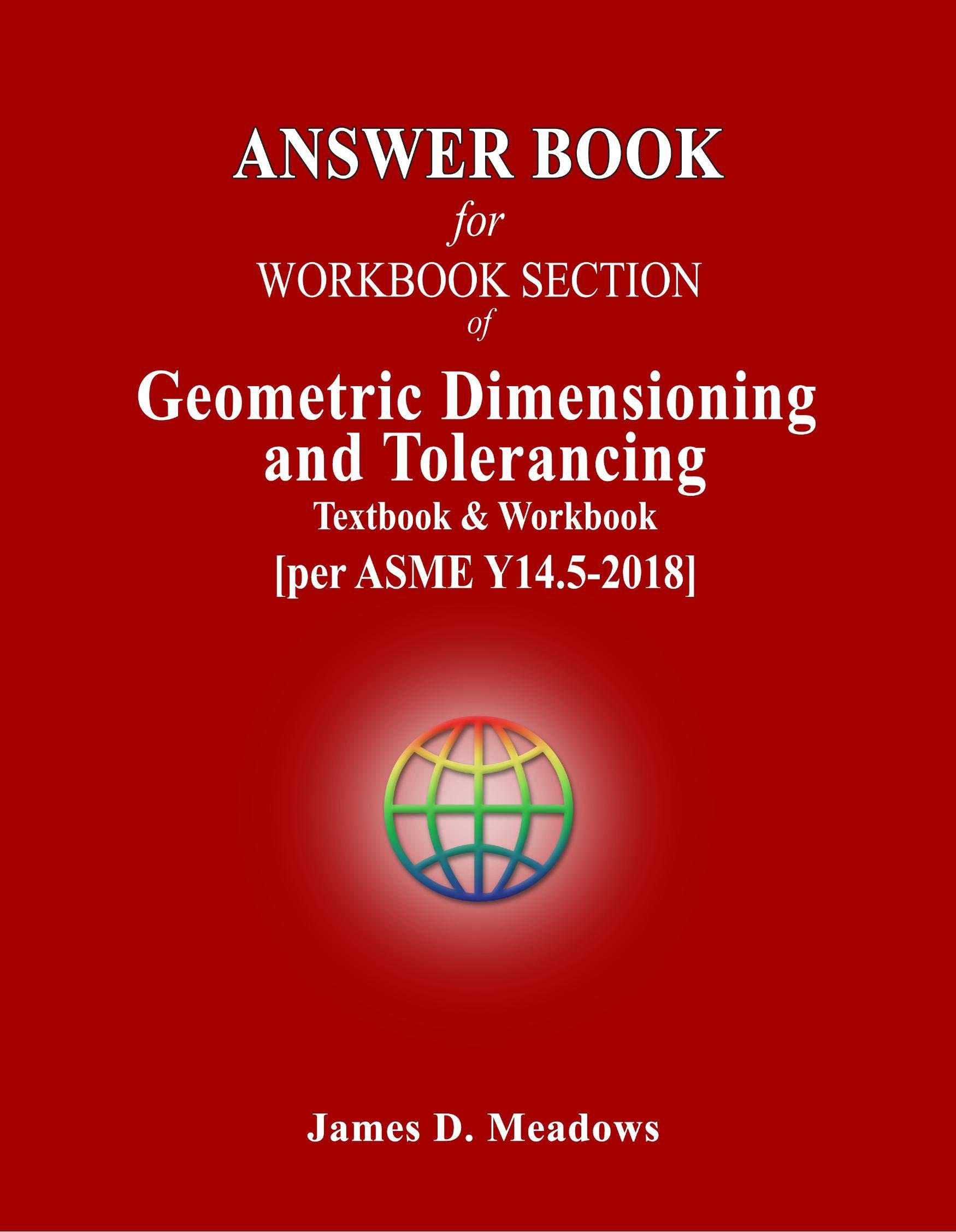 Answer Book for Workbook Section of Geometric Dimensioning and ...