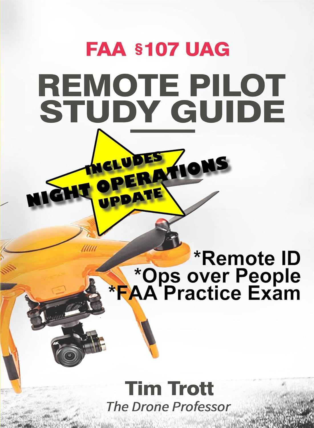 FAA 107 UAG: Remote Pilot Study Guide, Trott, Tim, eBook - Amazon.com