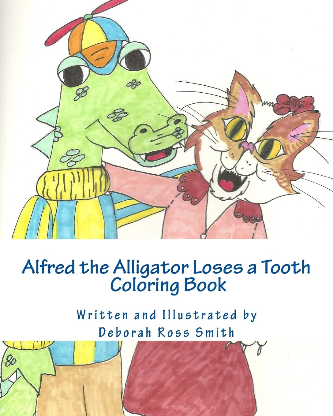 Alfred the Alligator Loses a Tooth Coloring Book: Smith, Deborah Ross ...