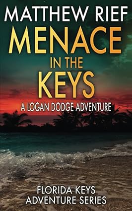 Amazon.com: Menace in the Keys: A Logan Dodge Adventure (Florida Keys ...