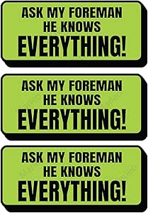 Amazon.com - Ask My Foreman He Knows Everything Sticker Hard Hat ...
