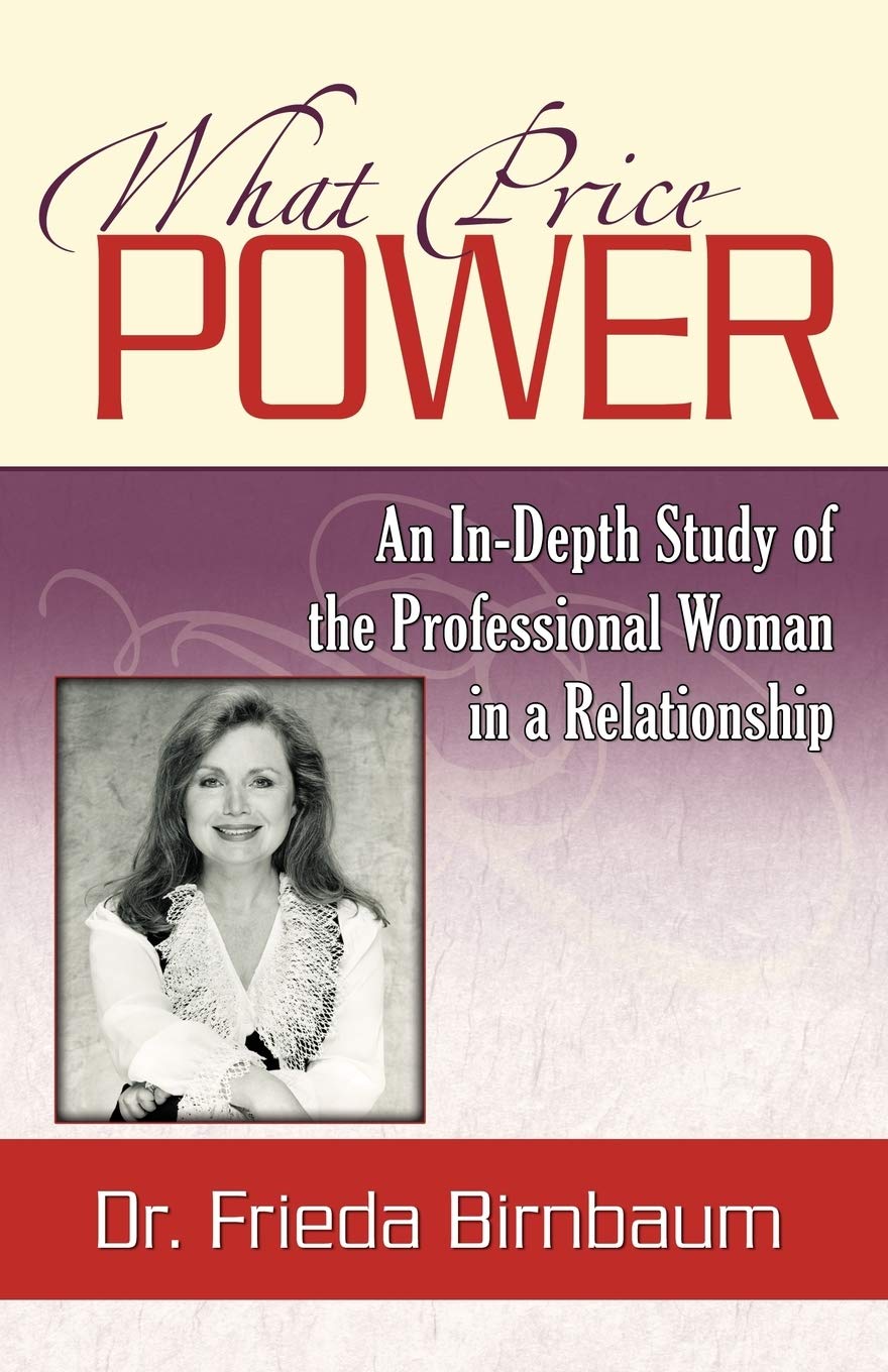 What Price Power: An InDepth Study of the Professional Woman in a ...