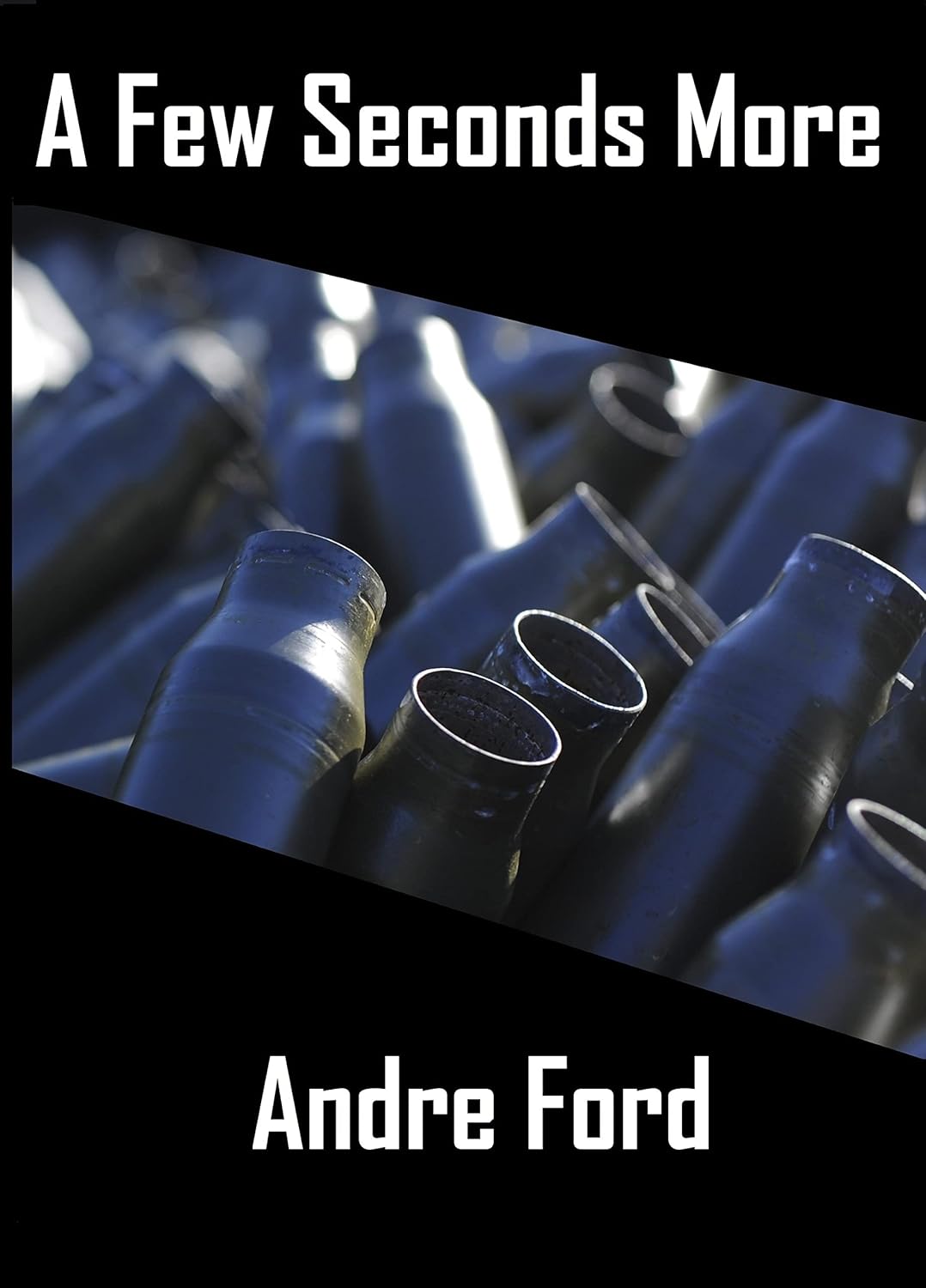 Amazon.com: A Few Seconds More eBook : Ford, Andre: Kindle Store