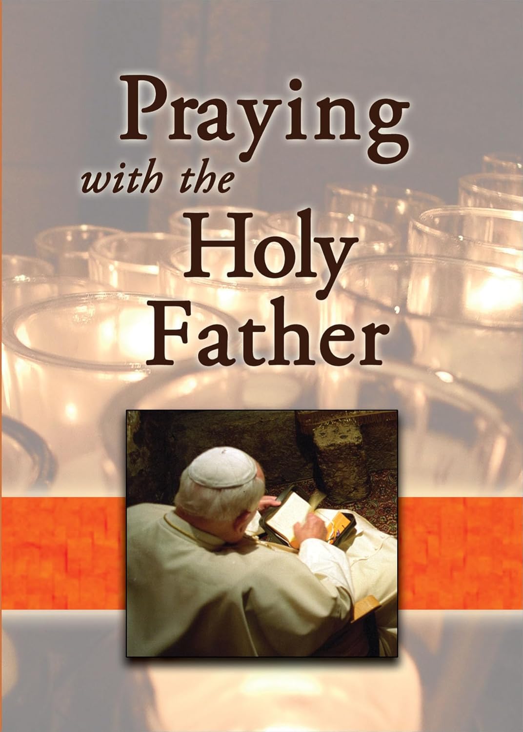 Praying with the Holy Father: Jaymie Stuart Wolfe, Jaymie Stuart Wolfe ...