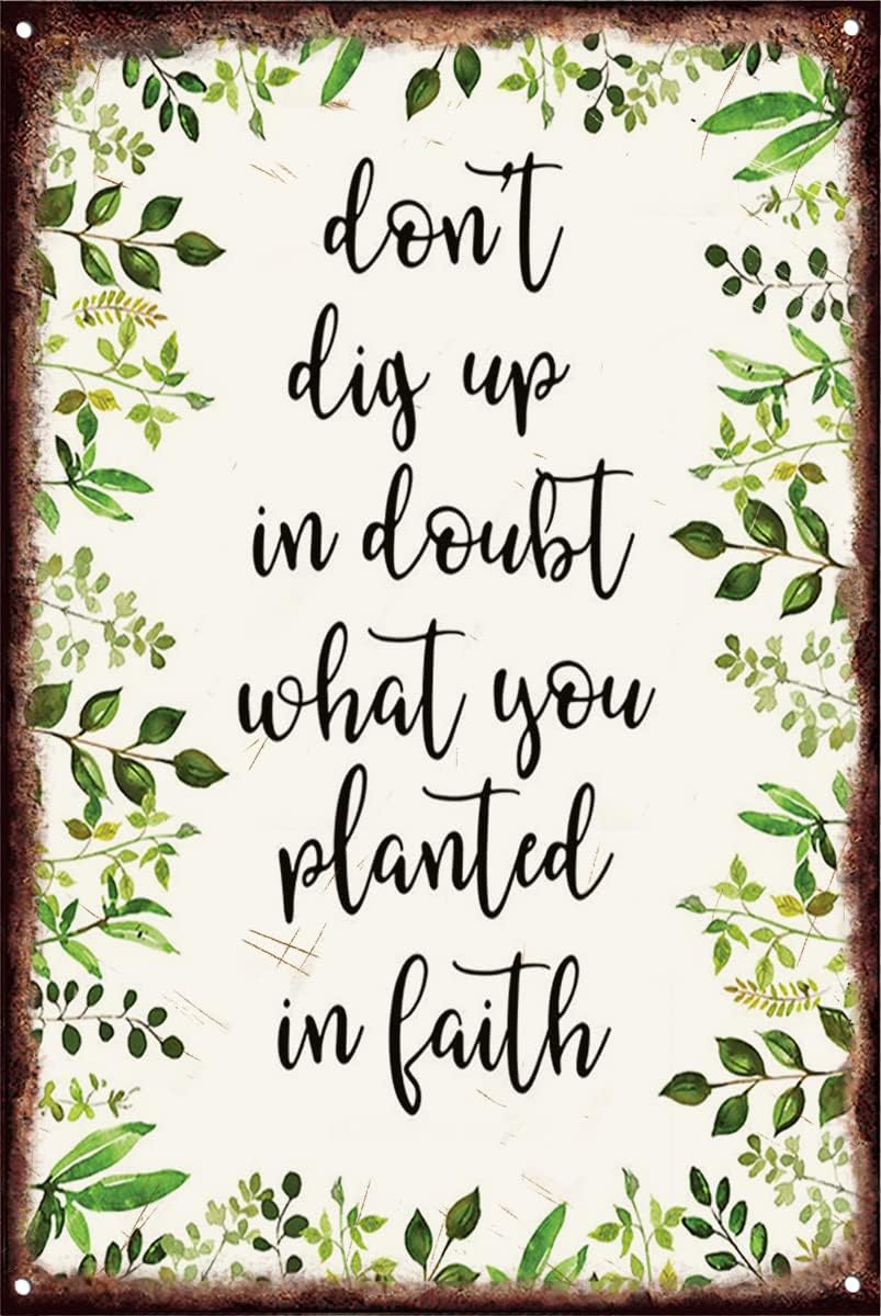 Amazon.com: Don't Dig Up In Doubt What You Planted In Faith 12x16 Inch ...