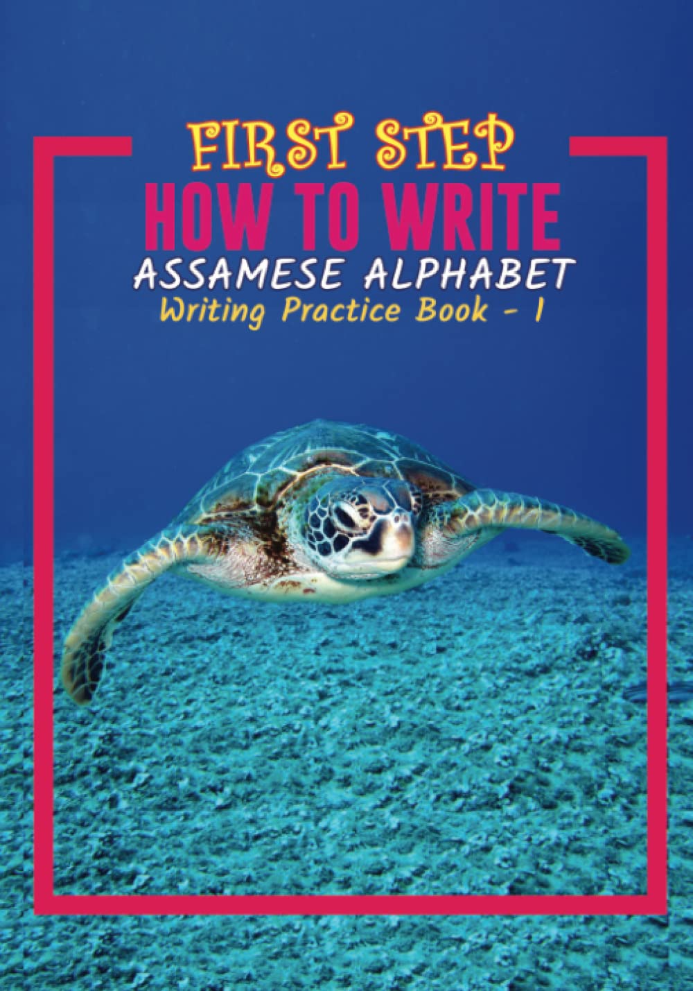 Buy First Step How to Write: Assamese Alphabet Writing Practice Book- 1 ...