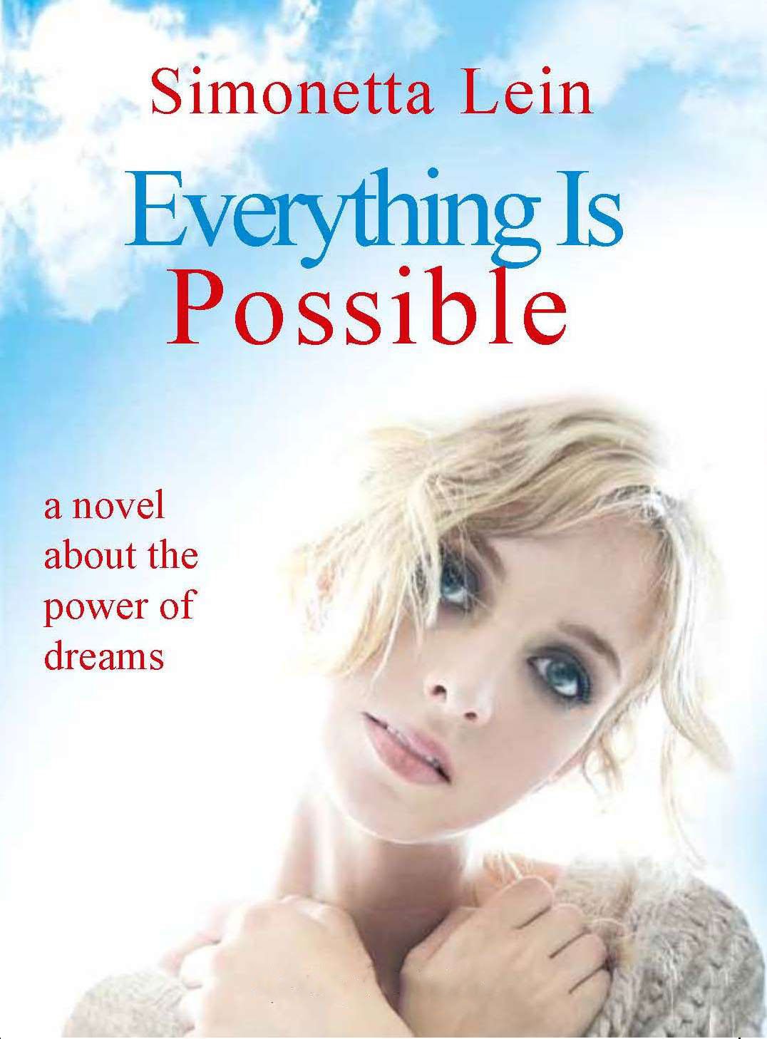 Amazon.com: Everything Is Possible: A Novel About the Power of Dreams ...