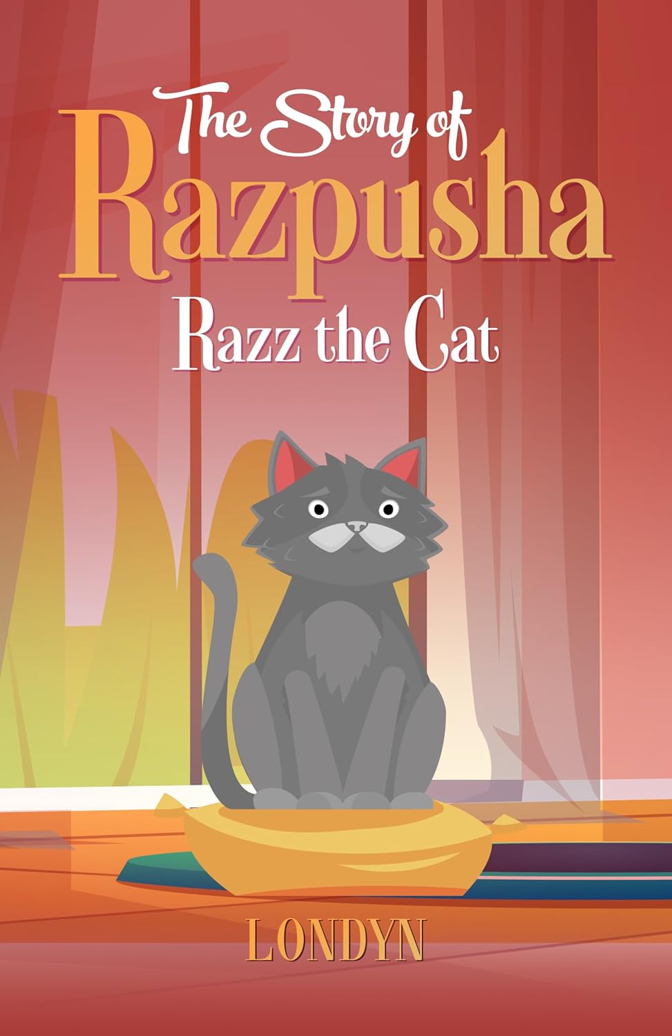Amazon.com: The Story of Razpusha: Razz the Cat eBook : R. Reed, Londyn ...