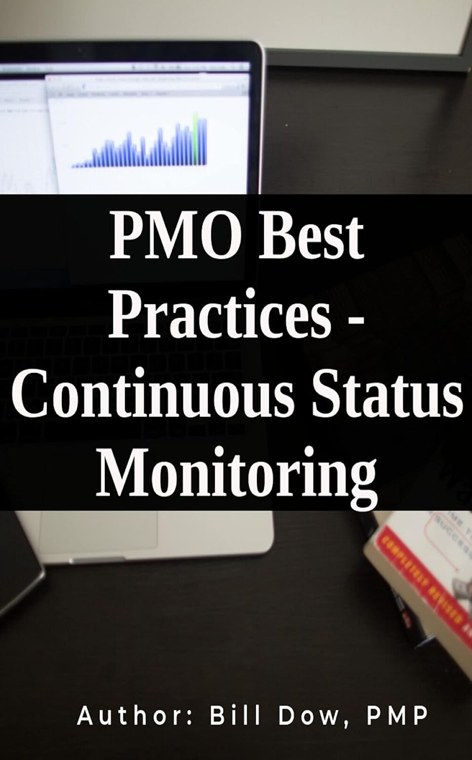 Amazon.com: PMO Best Practices - Continuous Status Monitoring eBook ...