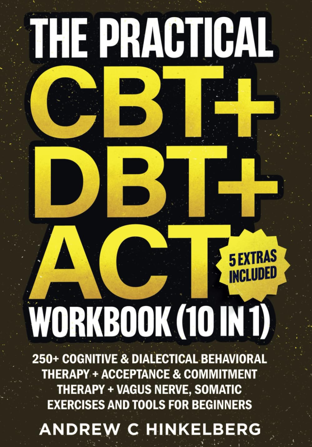 Amazon.com: The Practical CBT + DBT + ACT Workbook (10 in 1): 250 ...