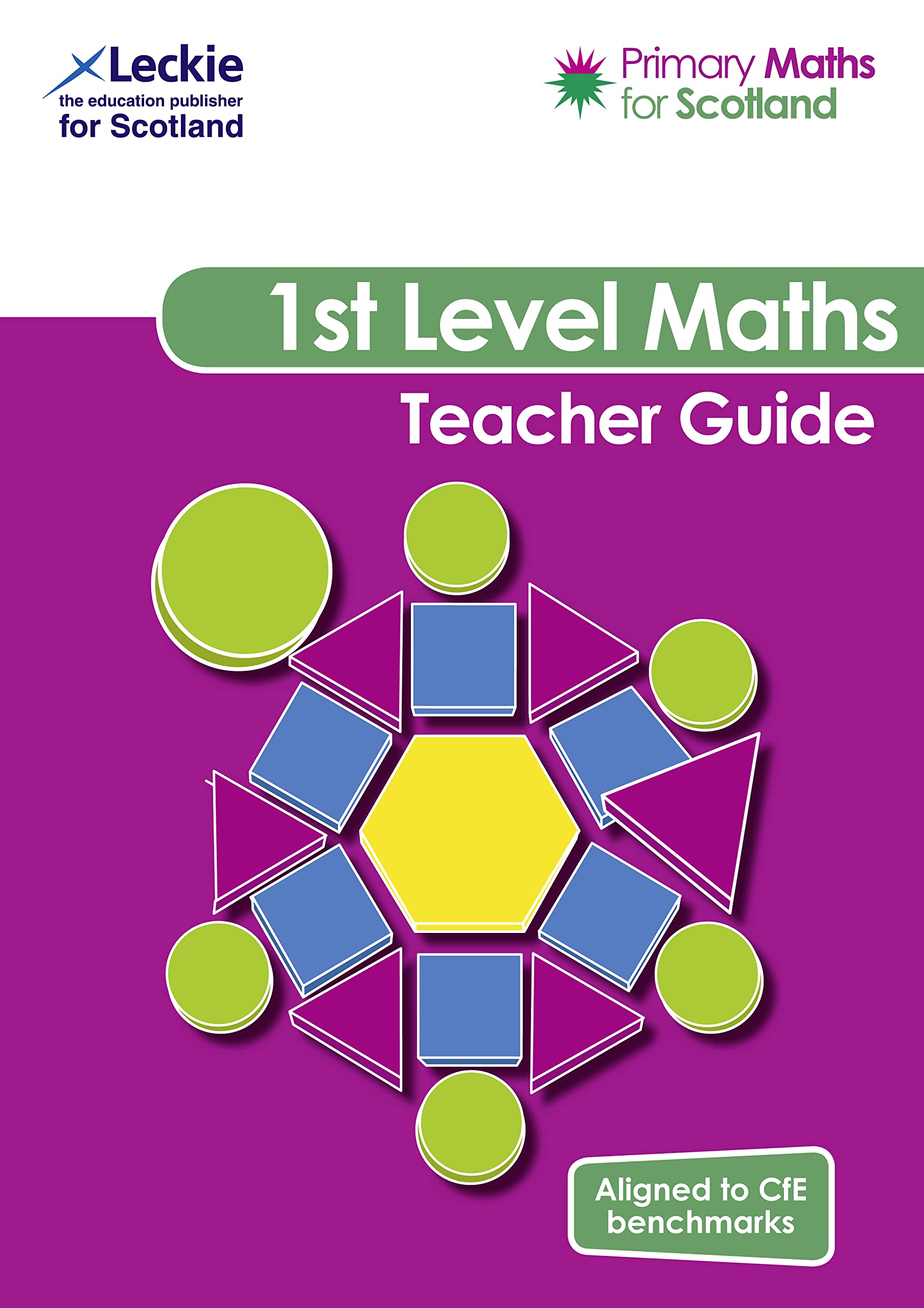 First Level Teacher Guide: For Curriculum for Excellence Primary Maths ...