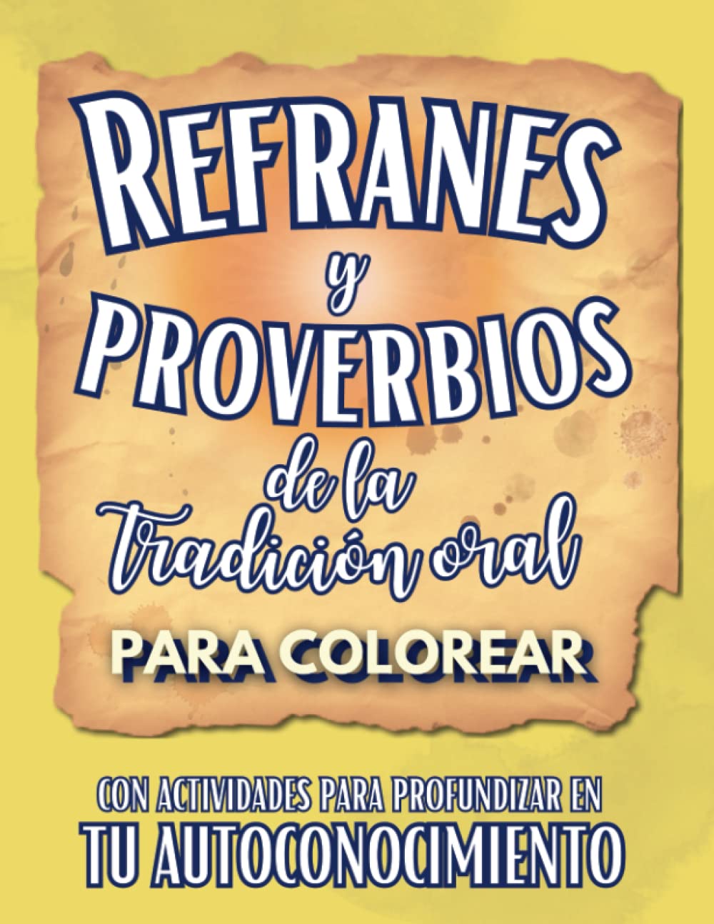Buy REFRANES Y PROVERBIOS DE LA TRADICIÓN ORAL PARA COLOREAR CON ...