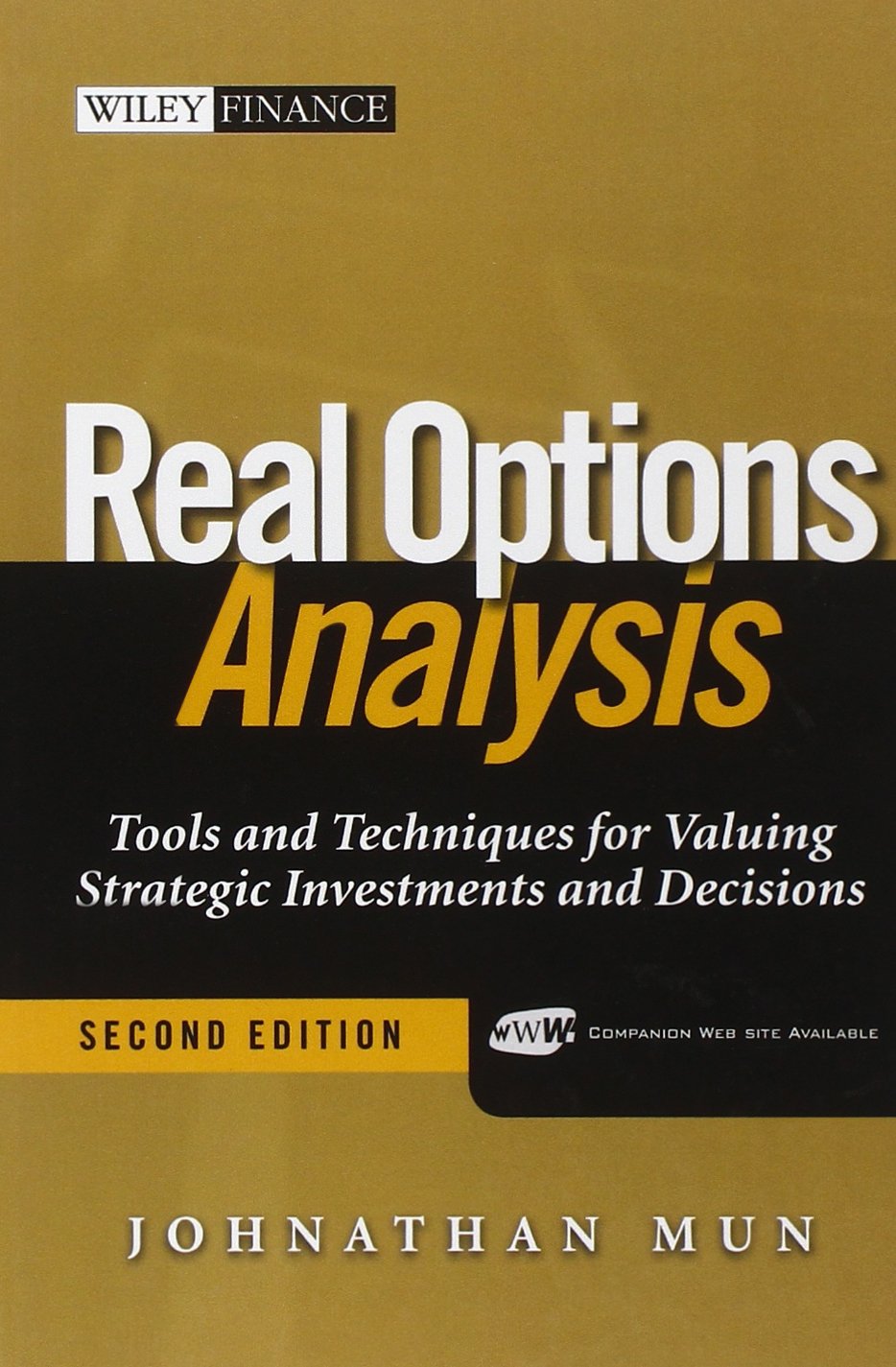 Real Options Analysis: Tools and Techniques for Valuing Strategic ...