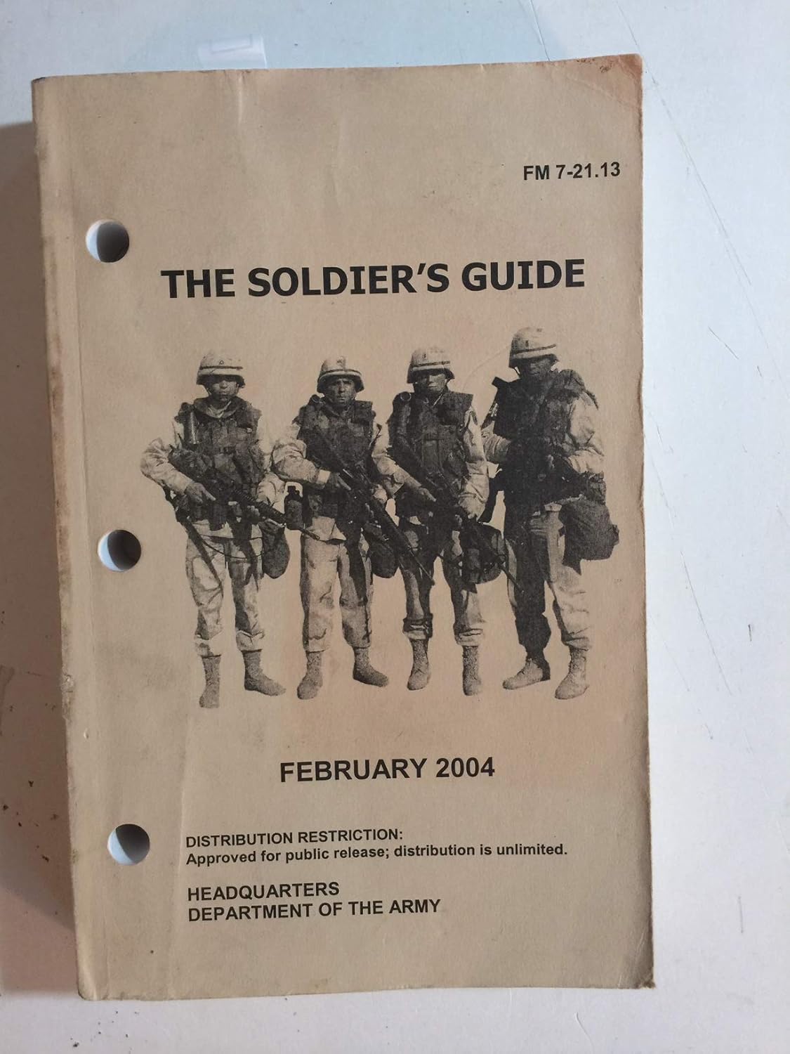Field Manual FM 7-21.13 The Soldier’s Guide including Change 1 issued ...