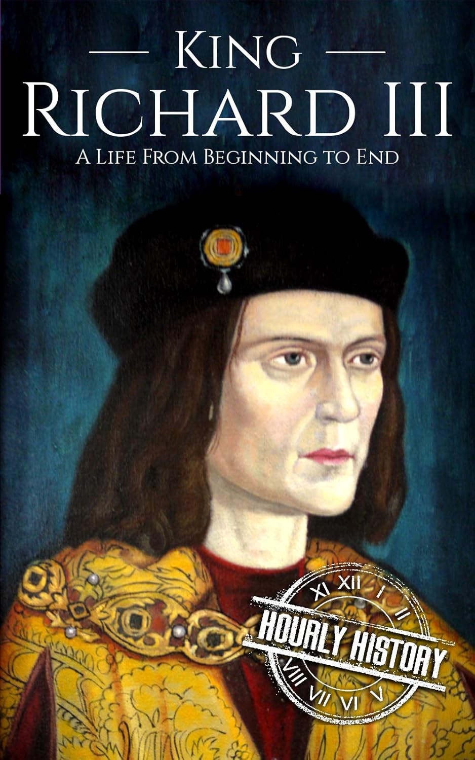 Amazon.com: King Richard III: A Life from Beginning to End (Biographies ...