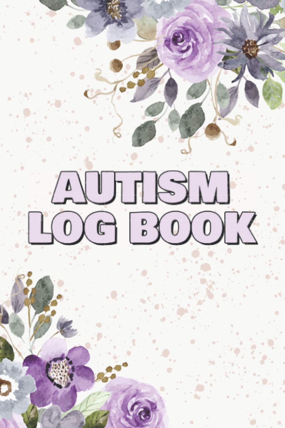 Buy Autism Log Book: Autism Planner, Tracker and Journal with ...