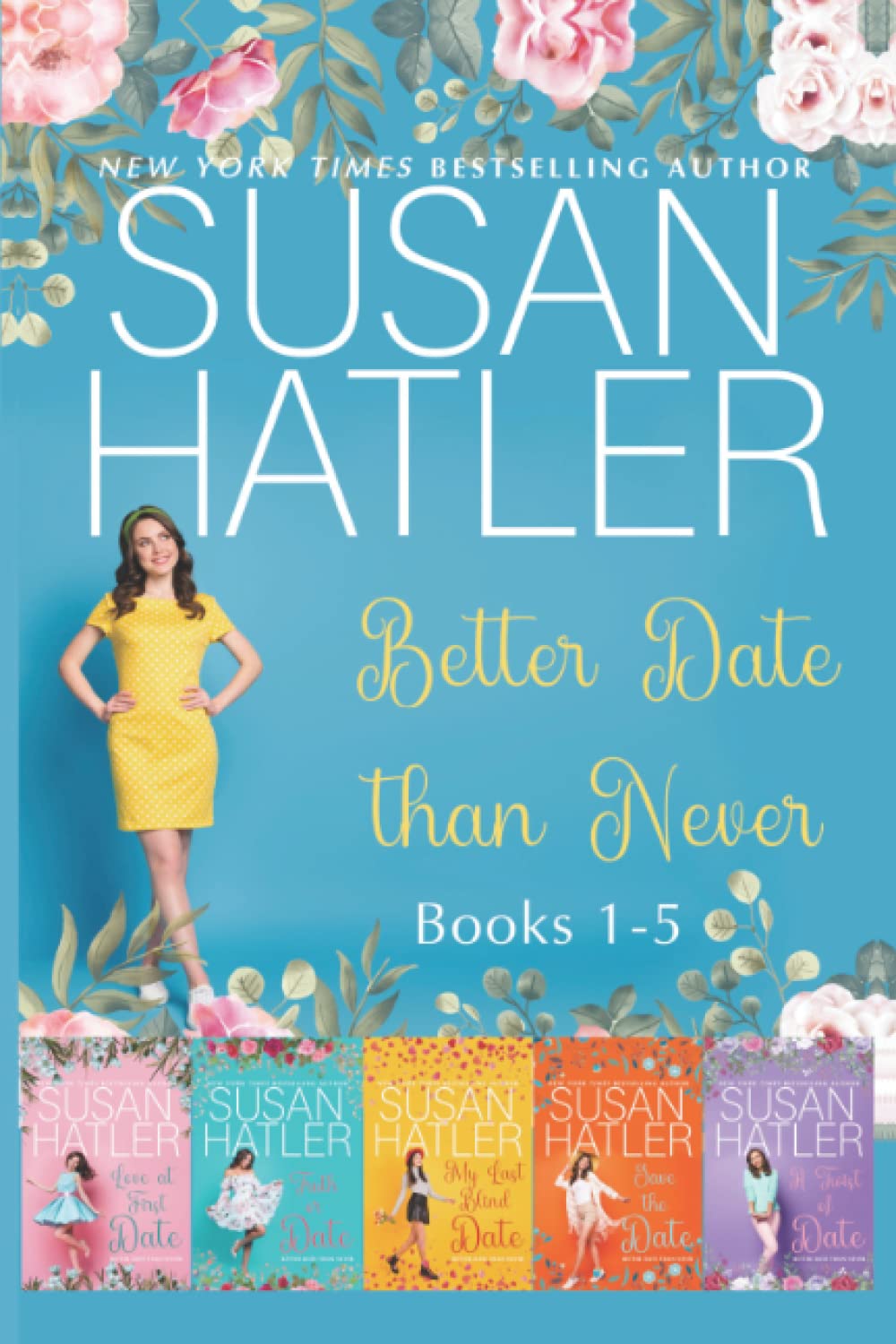 Better Date than Never Collection (Books 1-5) (SUSAN HATLER's Special ...