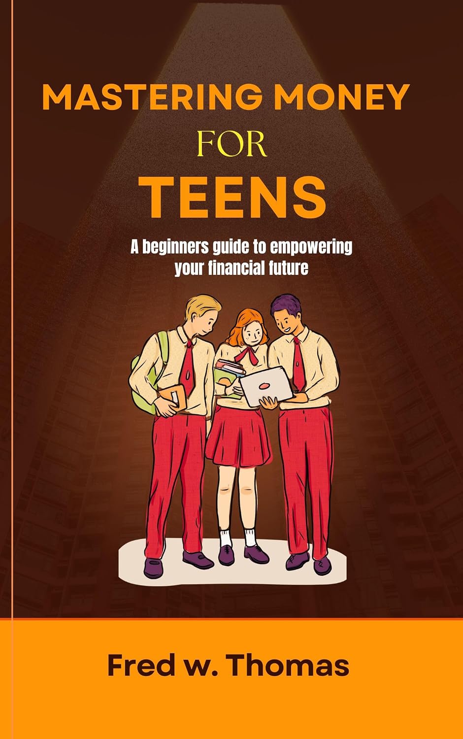 Amazon.com: Mastering Money for Teens: A beginners guide to empowering ...
