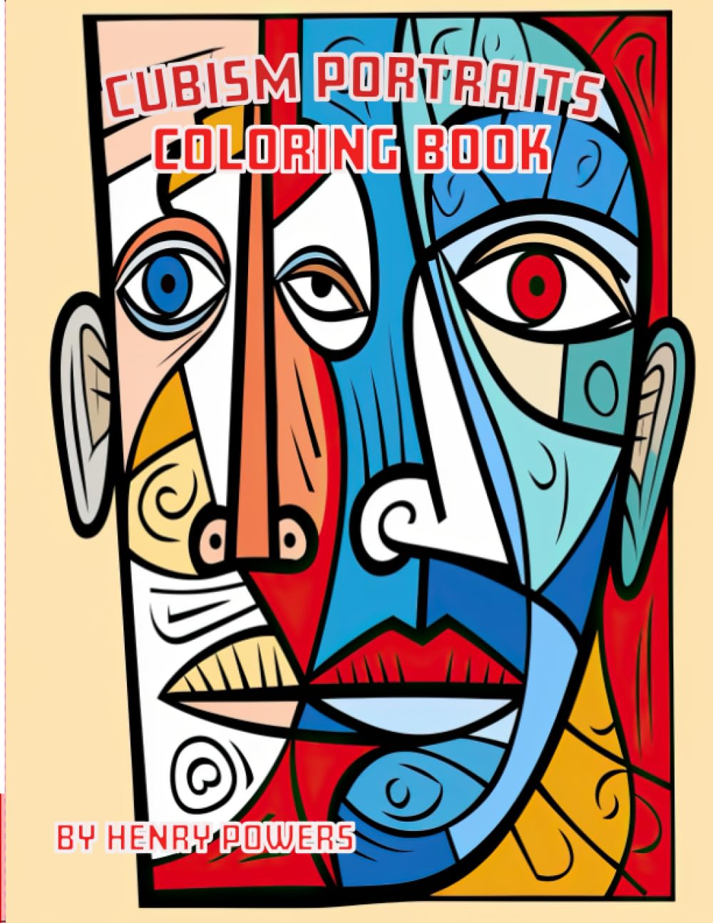 Amazon.com: CUBISM PORTRAITS COLORING BOOK: 55 IMAGES OF MALE AND ...