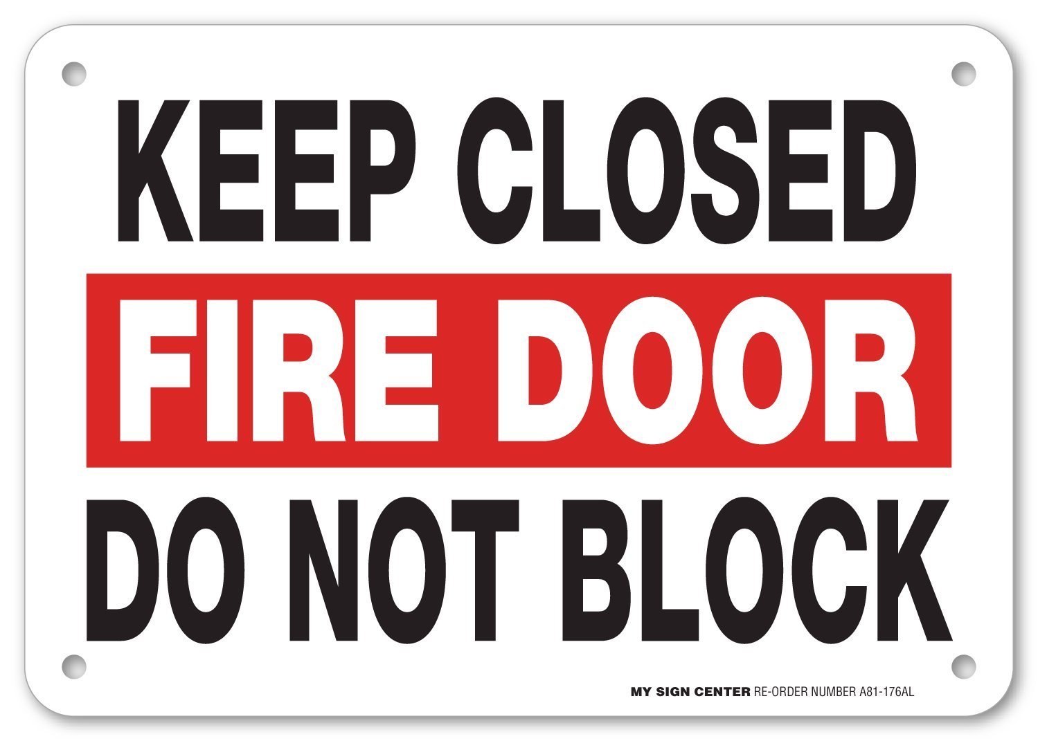 Amazon.com: Keep Closed Fire Door Do Not Block Sign, 7" x 10" 0.40 ...