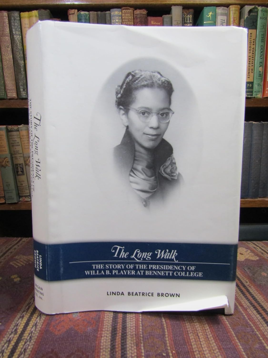 The Long Walk: The Story of the Presidency of Willa B. Player at ...